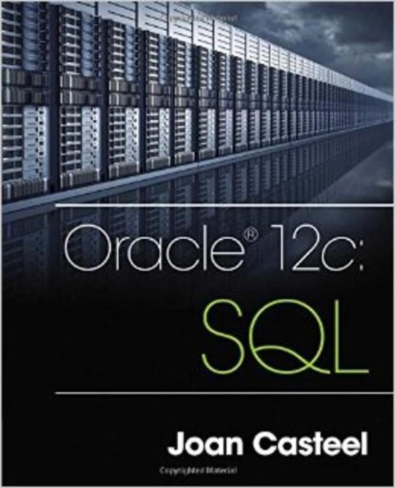 Buy Oracle 12c: SQL book : Joan Casteel , 1305251032, 9781305251038 ...