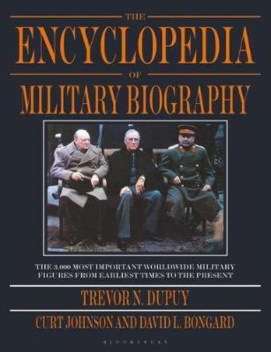 Buy The Encyclopedia of Military Biography book : Trevor N. Dupuy, Curt ...