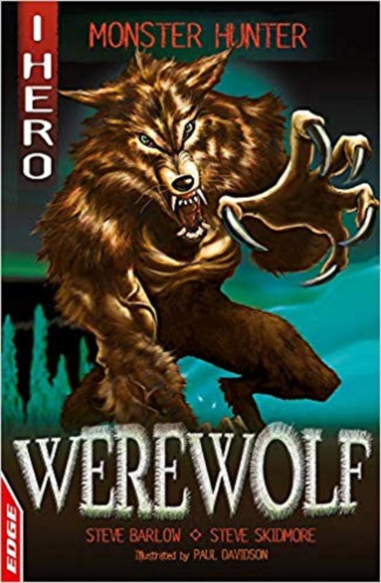 Buy Edge: I Hero: Monster Hunter: Werewolf book : Steve Skidmore, Steve Barlow , 1445159422 ...