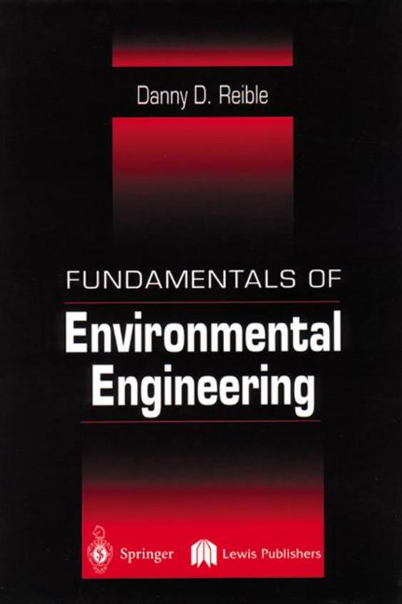Buy Fundamentals Of Environmental Engineering book : Danny D Reible ...