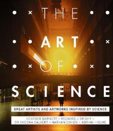 Buy Art Of Science : Artists & Artworks Inspired By Science book ...