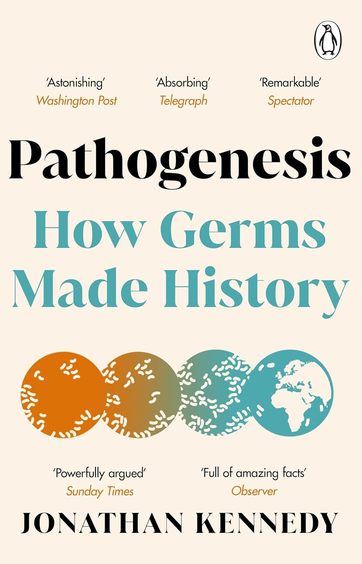 Buy Pathogenesis : How Germs Made History book : Jonathan Kennedy ...