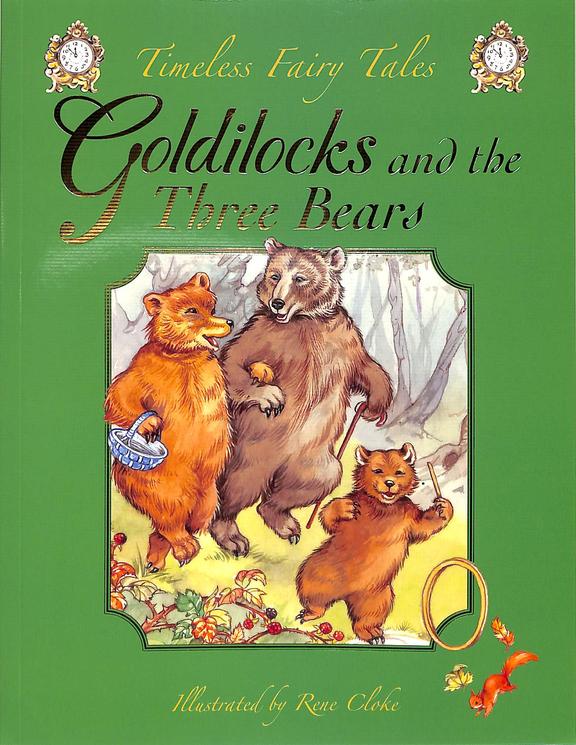 Buy Goldilocks And The Three Bears ; Timeless Fairy Tales book : Na ...