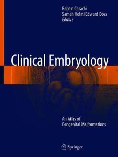 Buy Clinical Embryology: An Atlas of Congenital Malformations book ...