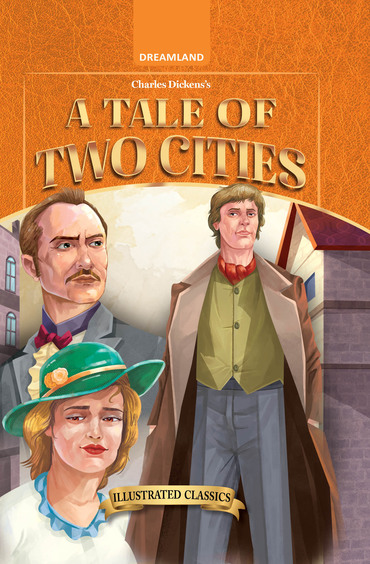 Buy Illustrated Classics : A Tales Of Two Cities book : Dreamland ...