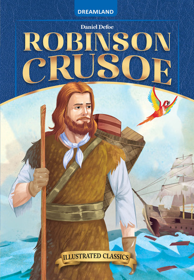 Buy Illustrated Classics : Robinson Crusoe book : Dreamland ...