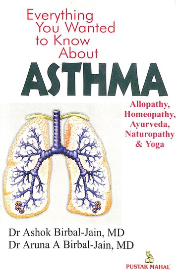 Buy Everything You Wanted To Know About Asthma book : Ashok Birbal Jain ...