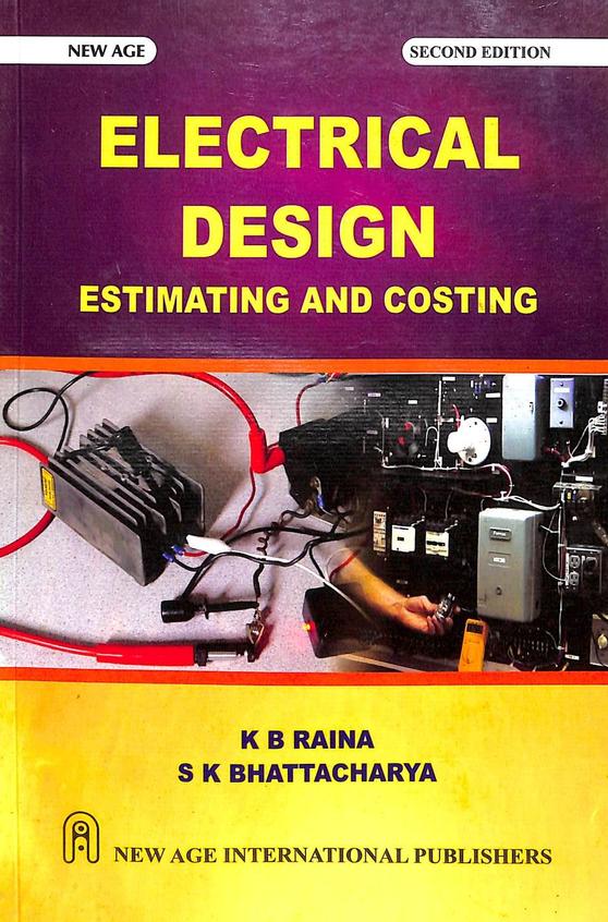 Buy Electrical Design Estimating & Costing book : Kb Raina,Sk ...