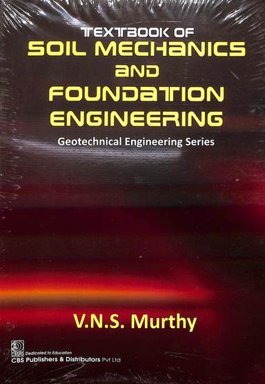 Buy Textbook Of Soil Mechanics & Foundation Engineering book : Vns ...