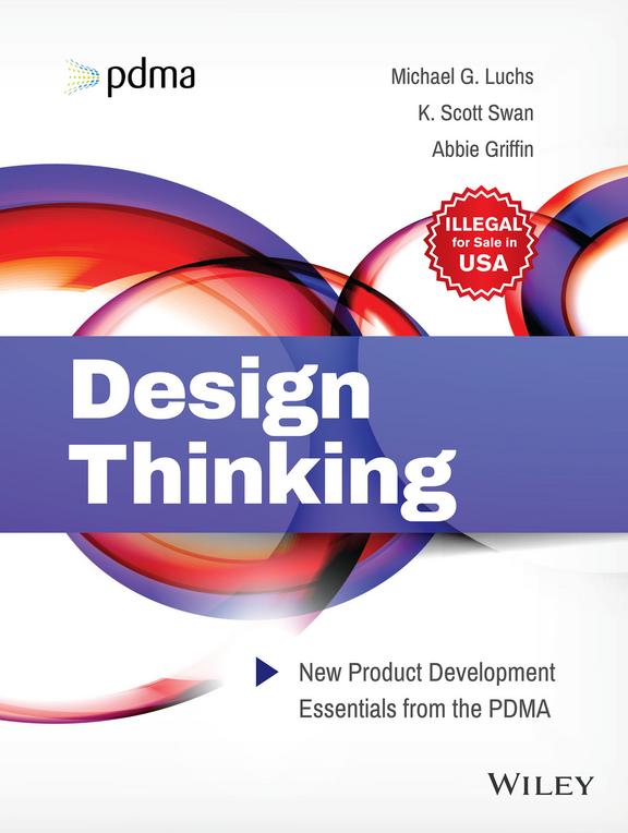 Buy Design Thinking : New Product Development Essentials From The Pdma ...