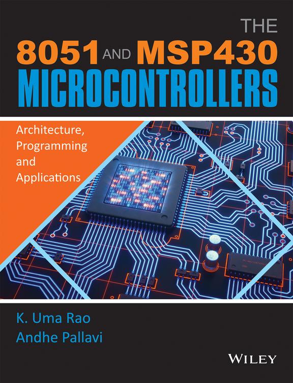 Buy The 8051 and MSP430 Microcontrollers: Architecture, Programming and Applications book : K ...