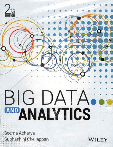 Buy Big Data & Analytics book : Seema Acharya,Subhashini Chellappan , 812657951X, 9788126579518 ...