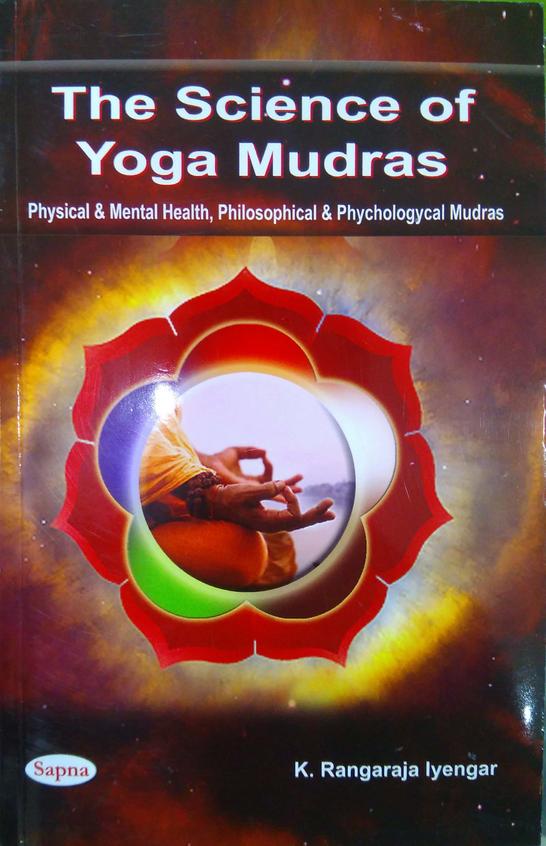 Buy Science Of Yoga Mudras book : K Rangaraja Iyengar , 8128014943 ...