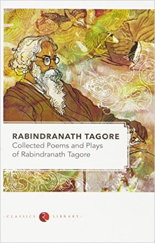 Buy Collected Poems And Plays Of Rabindranath Tagore book ...