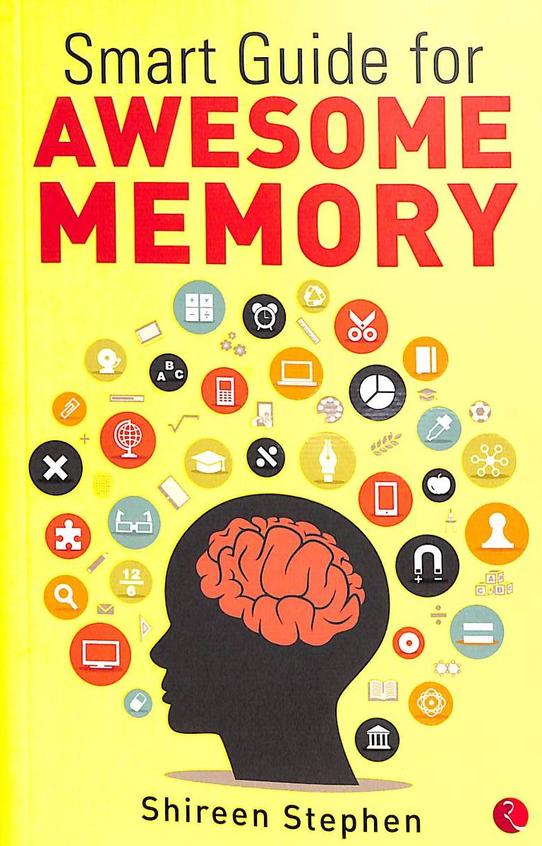 Buy Smart Guide For Awesome Memory book : Shireen Stephen , 8129151480 ...