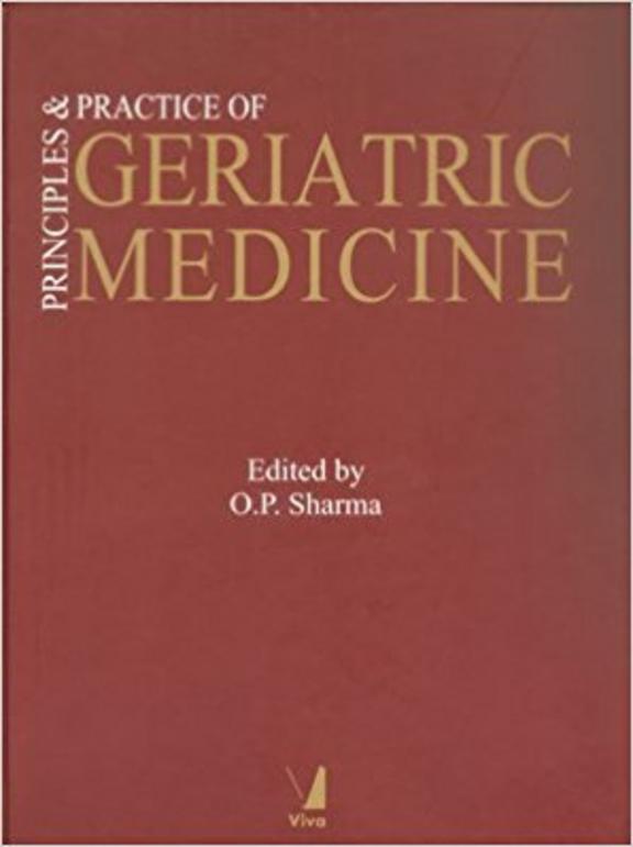Buy Principles and Practice of Geriatric Medicine book : O. P. Sharma ...