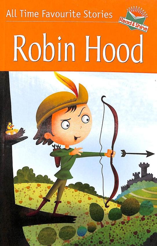 Buy Robin Hood All Time Favourite Stories : Read & Shine Level 3 book ...