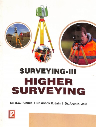 Buy Surveying Vol 3 Higher Surveying book : Bc Punmia,Ashok K Jain,Arun ...