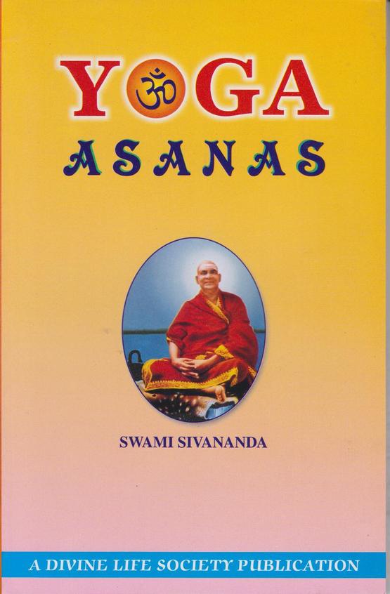 Buy Yoga Asanas book : Swami Sivananda , 8170520088, 9788170520085 ...