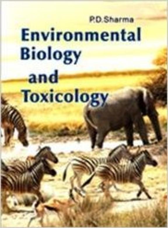 Buy Environmental Biology & Toxicology book : Pd Sharma , 8171339646 ...