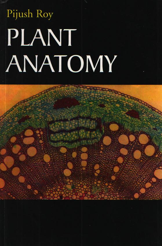Buy Plant Anatomy book : Pijush Roy , 8173815135, 9788173815133 ...