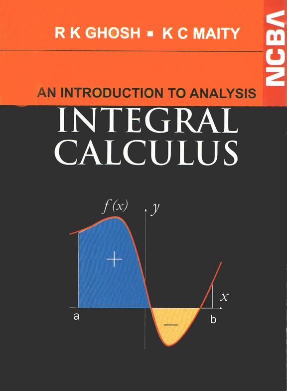 Buy Introduction To Analysis Integral Calculus book : Kc Maity,Rk Ghosh ... Buy Introduction To Analysis Integral Calculus book : Kc Maity,Rk Ghosh ...
