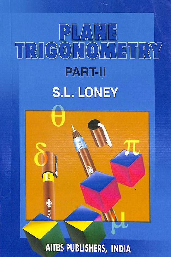 Buy Plane Trigonometry Part 2 book : Sl Loney , 8174731202 ...