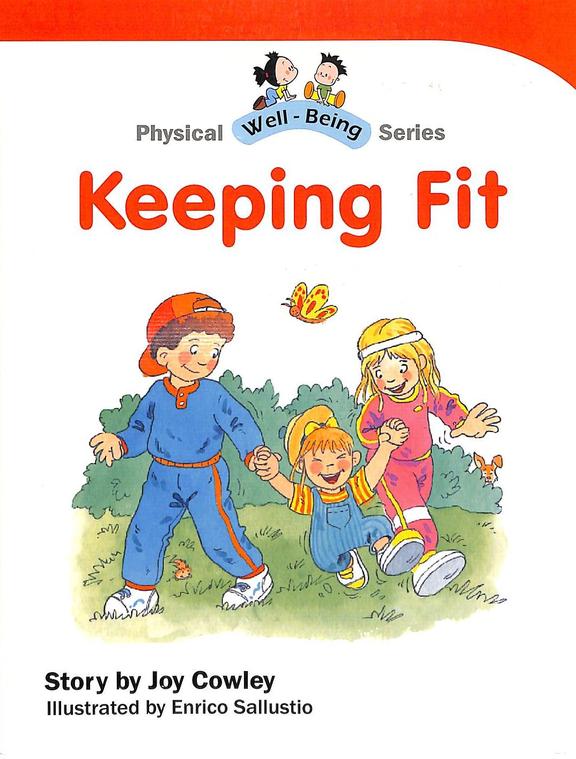 Buy Physical Well Being Series : Keeping Fit book : Joy Cowley ...