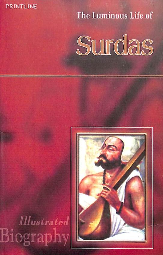 Buy Luminous Life Of Surdas : Illustrated Biography book : Shyam Dua ...
