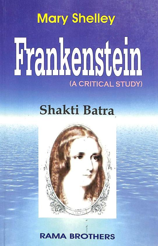 Buy Frankenstein Critical Study book : Shakti Batra,Mary Shelley ...