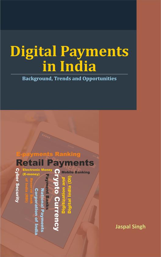 Buy Digital Payments in India:Background, Trends and Opportunities book ...