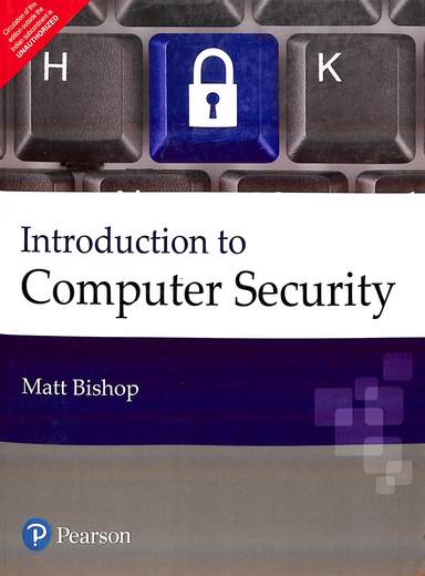 Buy Introduction To Computer Security book : Matt Bishop,Sathyanarayana S Venkatramanayya ...
