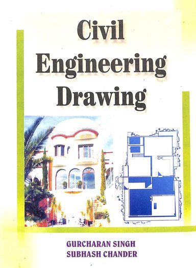 Buy Civil Engineering Drawing book : Gurcharan Singh,Subash Chander ...