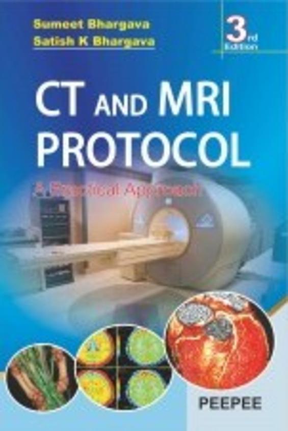 Buy Ct & Mri Protocol A Practical Approach book : Satish K Bhargava ...