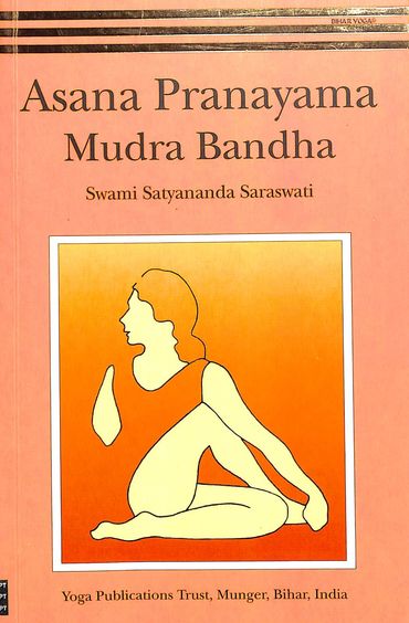 Buy Asana Pranayama Mudra Bandha book : Swami Satyananda Saraswati , 8186336141, 9788186336144 ...