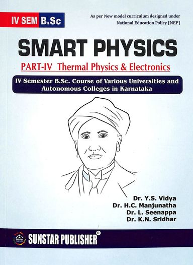 Buy Smart Physics Part 4 Thermal Physics & Electronics For 4th Sem Bsc Nep book : Y S Vidya,H C ...