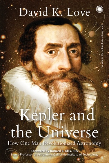 Buy Kepler & The Universe : How One Man Revolutionized Astronomy book ...