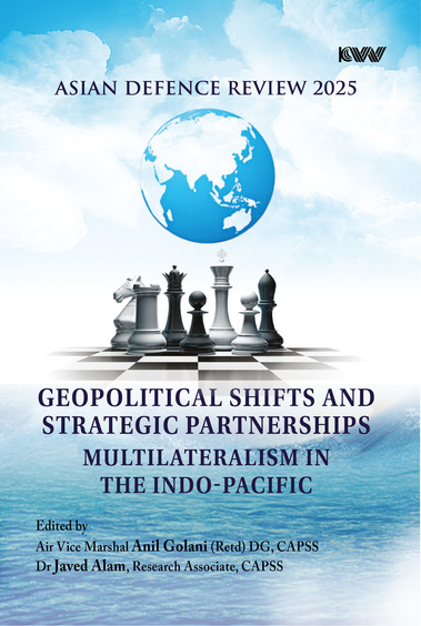 Buy Asian Defence Review 2025: Geopolitical Shifts and Strategic ...