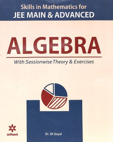 Buy Skills In Mathematics For Jee Main & Advanced Algebra : Code B011 ...