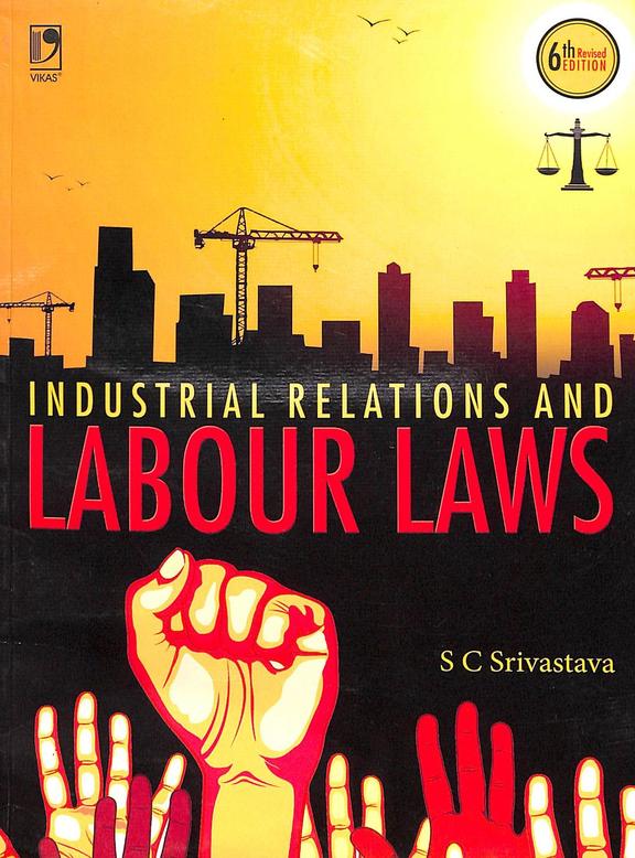 Buy Industrial Relations & Labour Laws : Vikas book : Sc Srivastava ... Buy Industrial Relations & Labour Laws : Vikas book : Sc Srivastava ...
