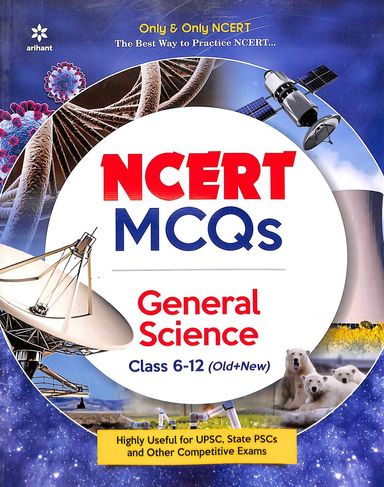 Buy Ncert Mcqs General Science Class 6-12 For Upsc State Pscs & Other ...