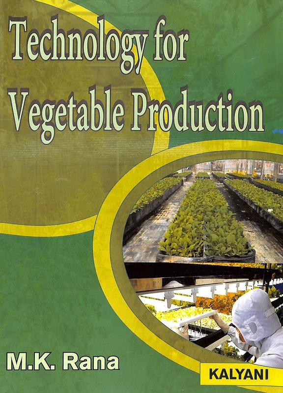 Buy Technology For Vegetable Production book : Mk Rana , 9327252241 ...