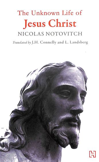 Buy Unknown Life Of Jesus Christ book : Nicolas Notovitch,Jh Connelly ...