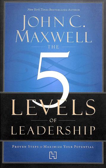 Buy 5 Levels Of Leadership : Proven Steps To Maximize Your Potential book : John C Maxwell ...
