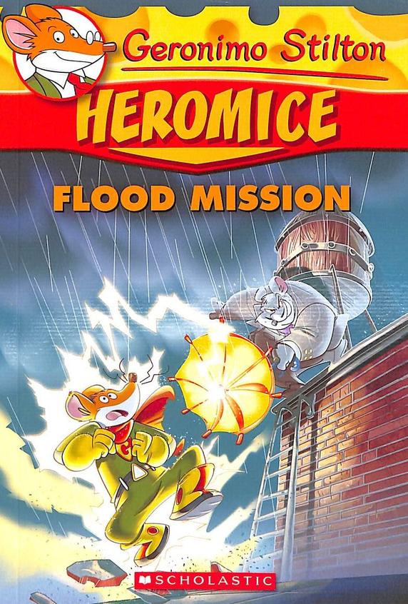 Buy Heromice 03 : Flood Mission book : Geronimo Stilton , 9351039048 ...