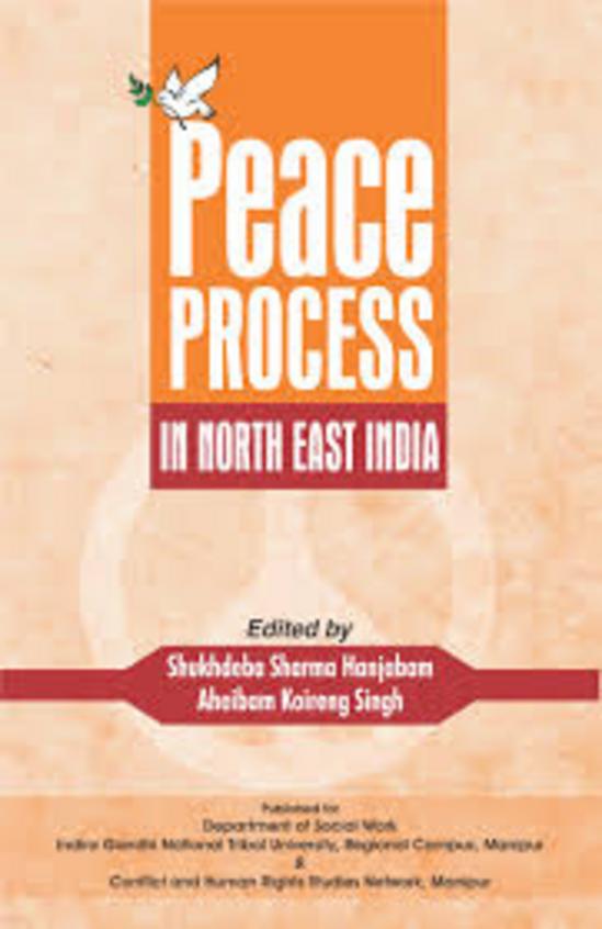 Buy Peace Process in North East India book : Sukhdeba Sharma Hanjabam ...