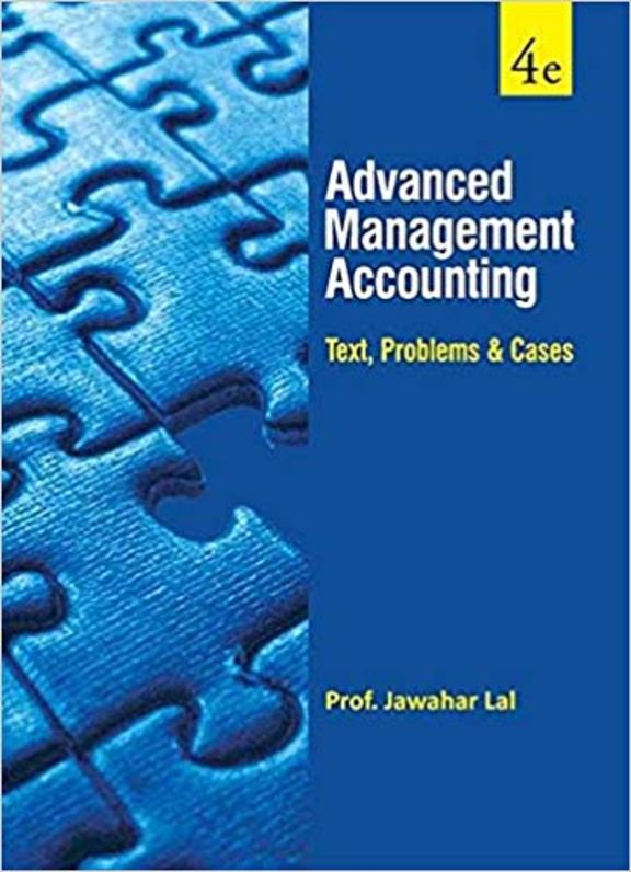 Buy Advanced Management Accounting : Text Problems & Cases book ... Buy Advanced Management Accounting : Text Problems & Cases book ...