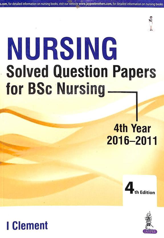 Buy Nursing Solved Q Papers For Bsc Nursing 4 Year book : I Clement ... Buy Nursing Solved Q Papers For Bsc Nursing 4 Year book : I Clement ...