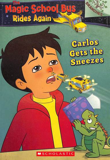 Buy Magic School Bus Rides Again : Carlos Gets The Sneezes book : Judy ...