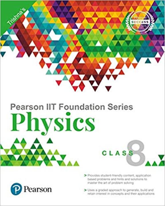 Buy Physics Class 8 Iit Foundation Series book : Trishna , 9352866789 ...